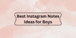 700+ Instagram Notes Ideas For 2025: Love, Funny, Attitude