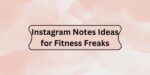 700+ Instagram Notes Ideas For 2025: Love, Funny, Attitude